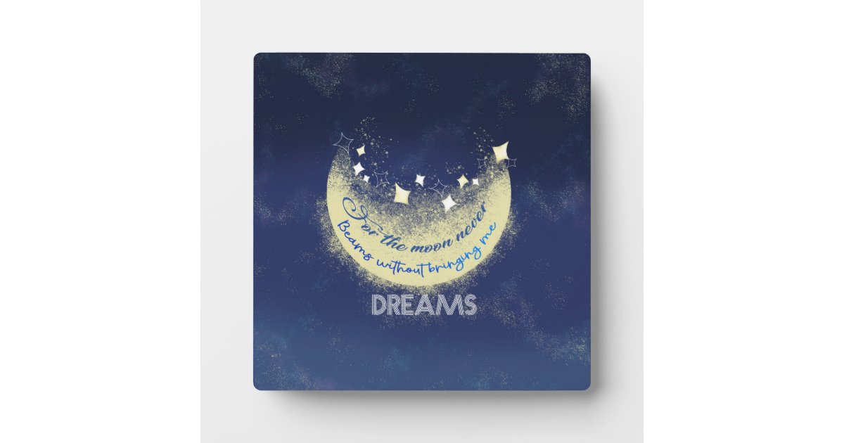 Moon beam Edgar Allan Poe dreamer poetic quote Plaque | Zazzle
