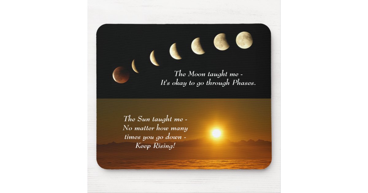 Moon Phases Sunrise Inspirational Quote Mouse Pad | Zazzle