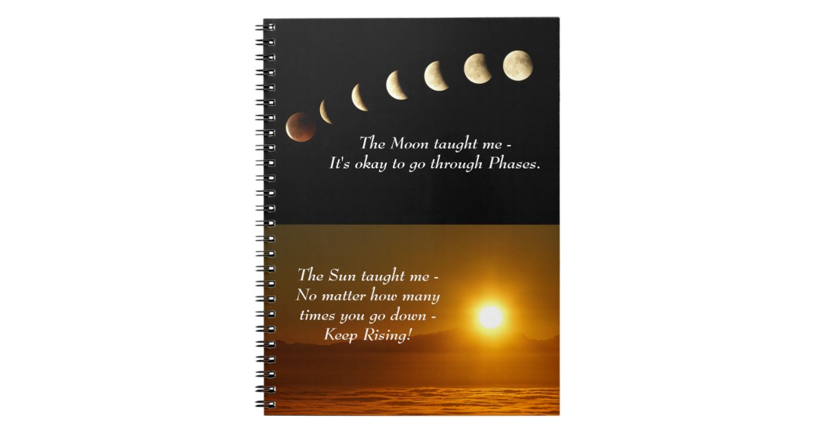 Moon Phases Sunrise Inspirational Quote Notebook | Zazzle