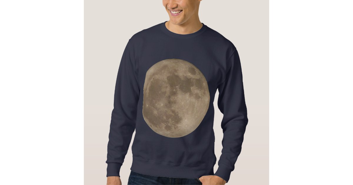 Moon Shirts Full Moon Sweatshirt Moon Shirt | Zazzle