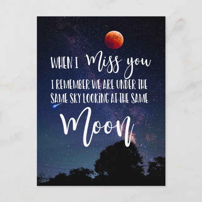moon when I miss you long distance family Postcard | Zazzle