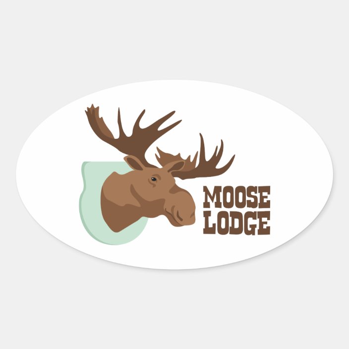Moose Lodge Oval Sticker | Zazzle.com