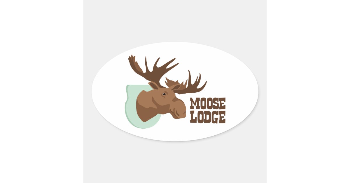 Moose Lodge Oval Sticker | Zazzle