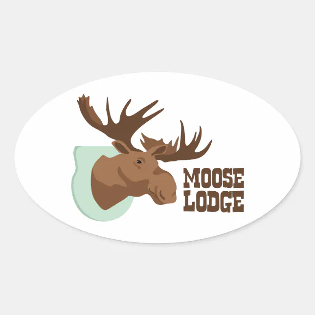 Moose Lodge Oval Sticker | Zazzle