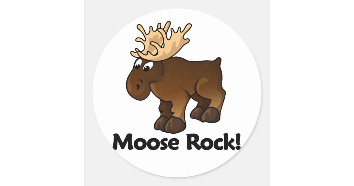 Moose Rock! Classic Round Sticker | Zazzle