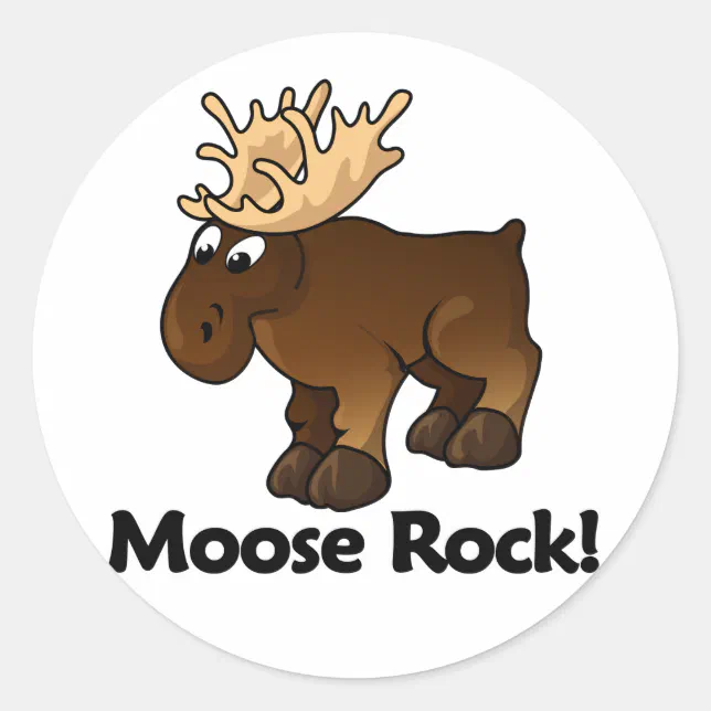 Moose Rock! Classic Round Sticker | Zazzle