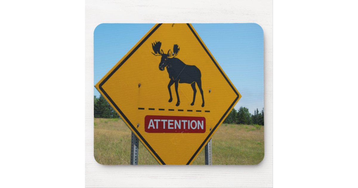 Moose Warning Sign Mouse Pad | Zazzle