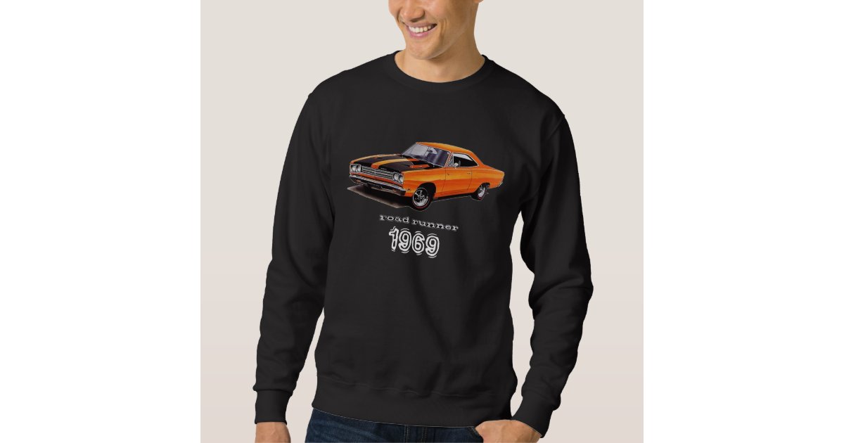 Mopar - 1969 Plymouth Road Runner Sweatshirt | Zazzle
