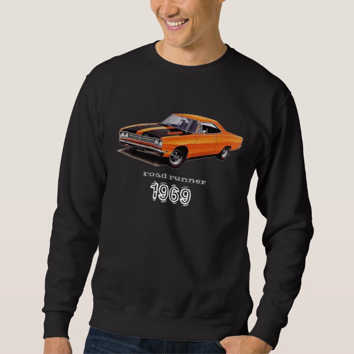 Mopar - 1969 Plymouth Road Runner Sweatshirt | Zazzle.com
