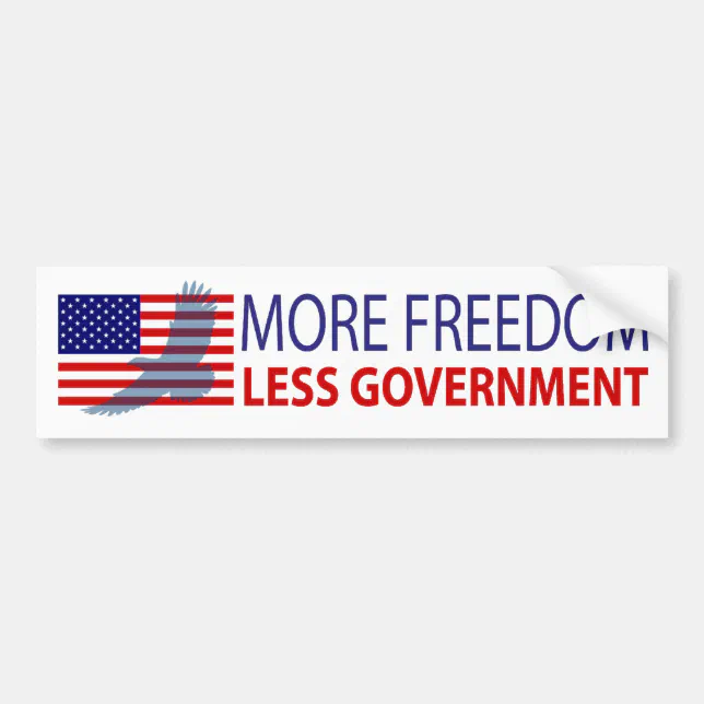 More Freedom Less Government Bumper Sticker | Zazzle