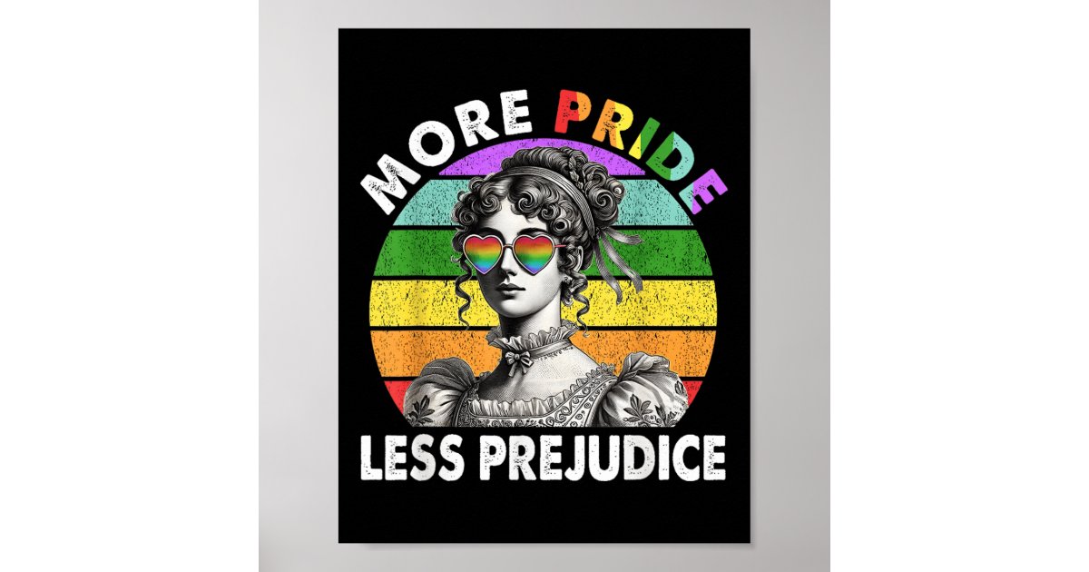 More Pride Less Prejudice Pride Month Lgbtq Gay Le Poster | Zazzle