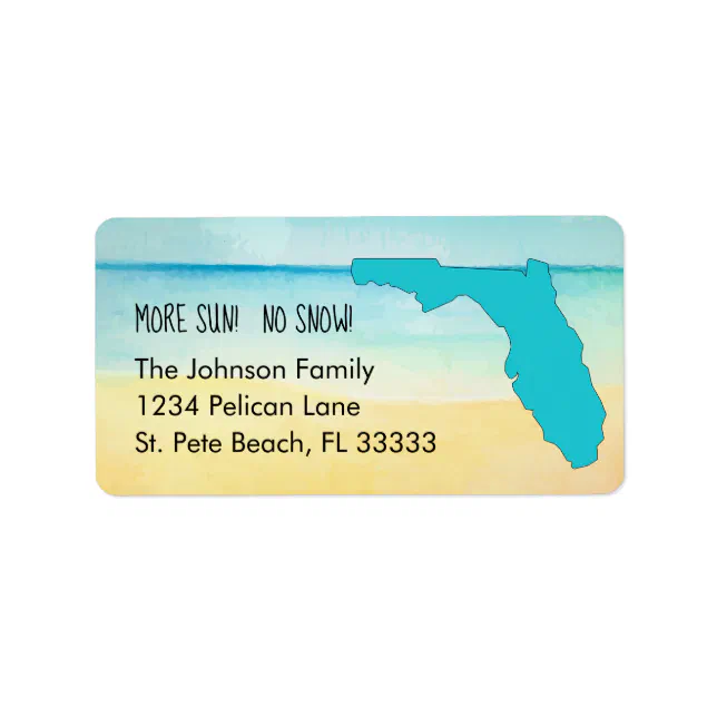 More Sun! No Snow! Moved to Florida Return Address Label | Zazzle