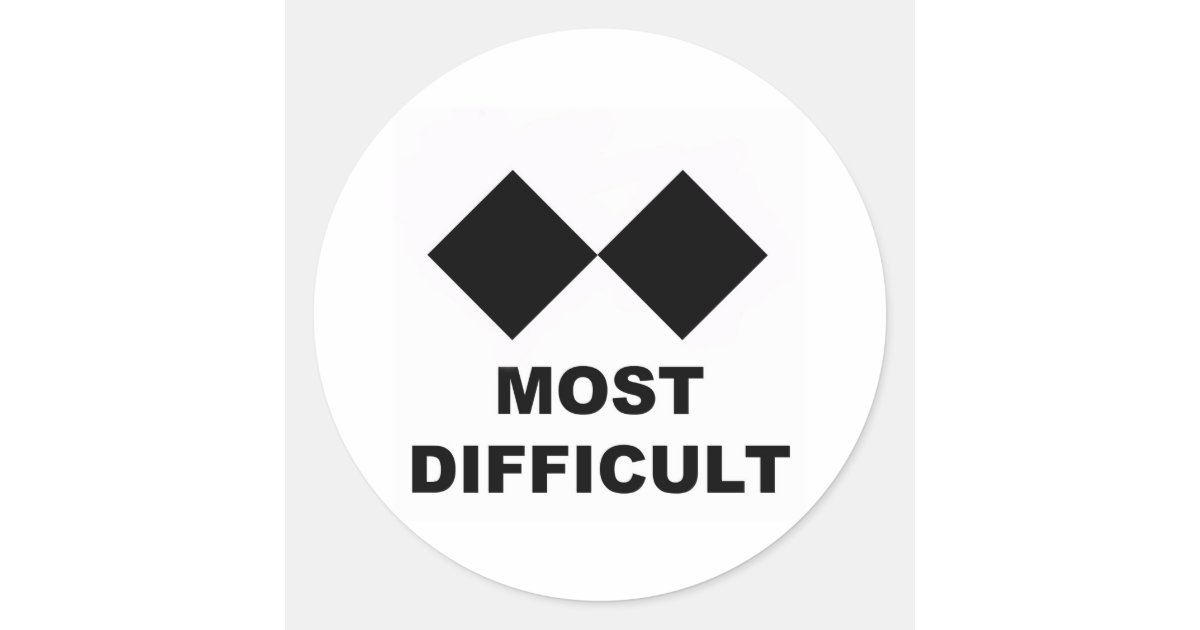 Most Difficult Classic Round Sticker | Zazzle