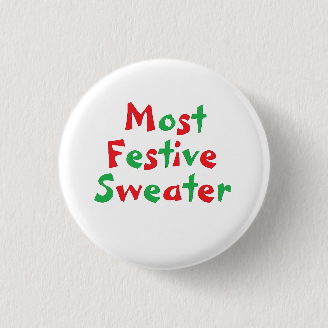 "Most Festive Sweater" Award Button | Zazzle