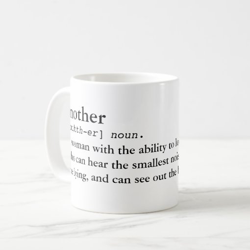 Mother... Definition of a Mom Funny Mug | Zazzle