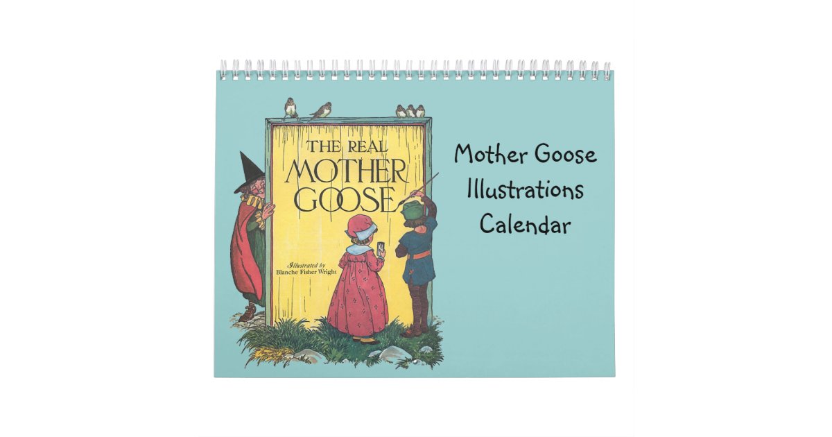 Mother Goose Illustrations Calendar | Zazzle