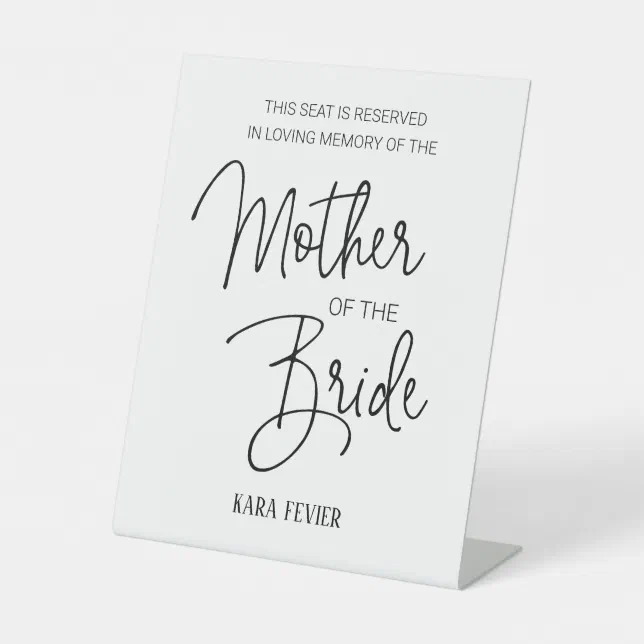 Mother of Bride Memorial Chair Reserved Wedding Pedestal Sign | Zazzle