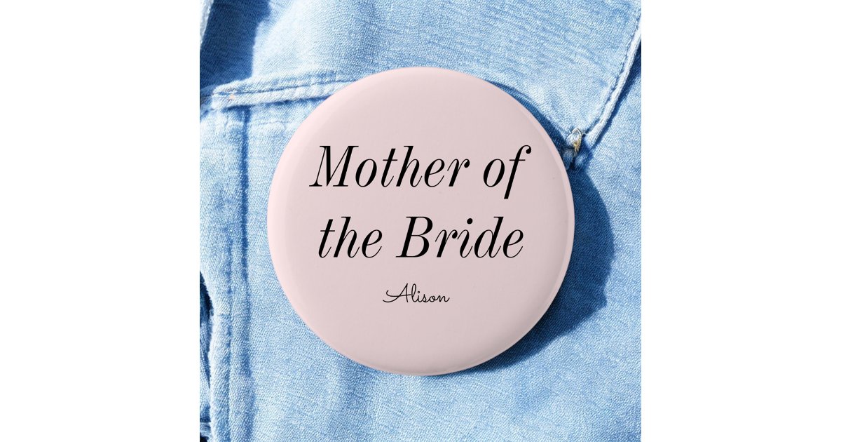 Mother of the Bride Blush Pink Button | Zazzle