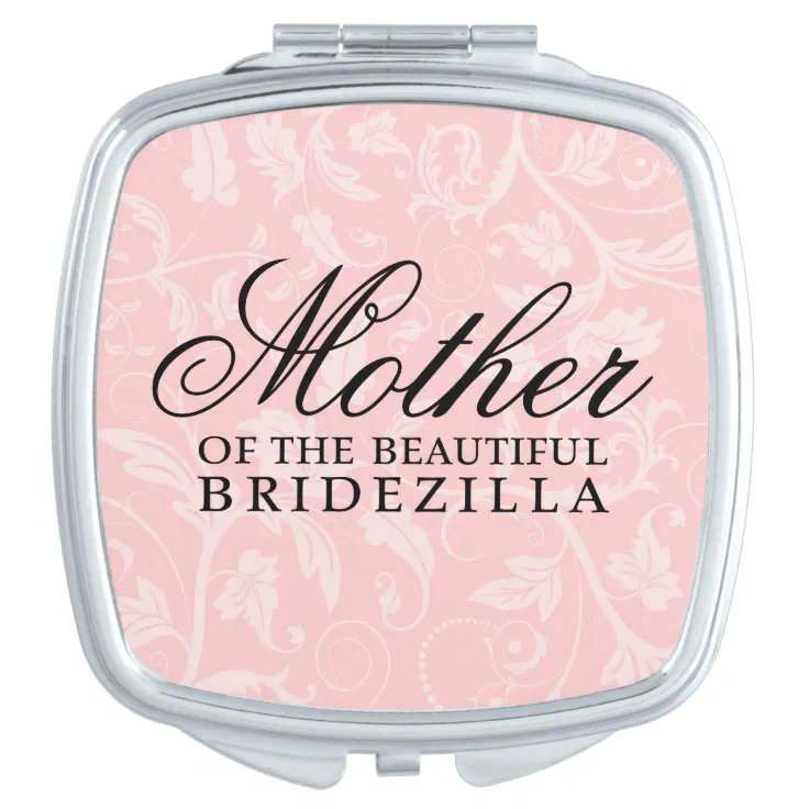 Mother of the Bride / Bridezilla Wedding Gift Compact Mirror | Zazzle