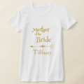 Mother of the Bride Customize T-Shirt | Zazzle