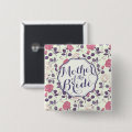 Mother of the Bride Floral Wedding Pin Button | Zazzle