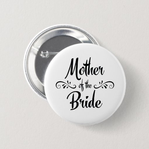 Mother of the Bride Funny Rehearsal Dinner Button | Zazzle