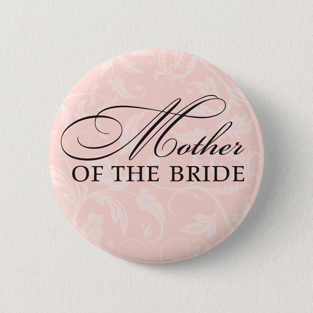 Mother of the Bride Pinback Button | Zazzle