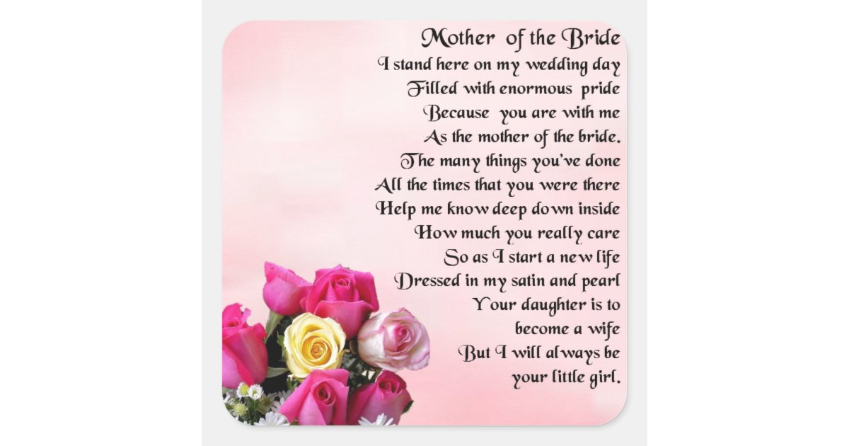 Mother of the Bride Poem - Roses Square Sticker | Zazzle