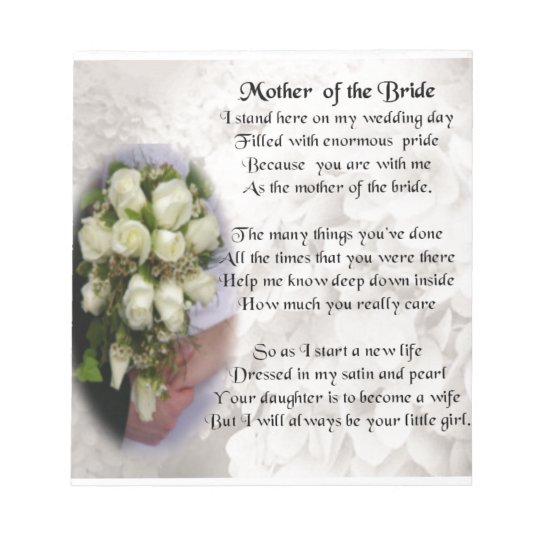 Mother of the Bride Poem - Wedding Bouquet 2 Notepad | Zazzle.com