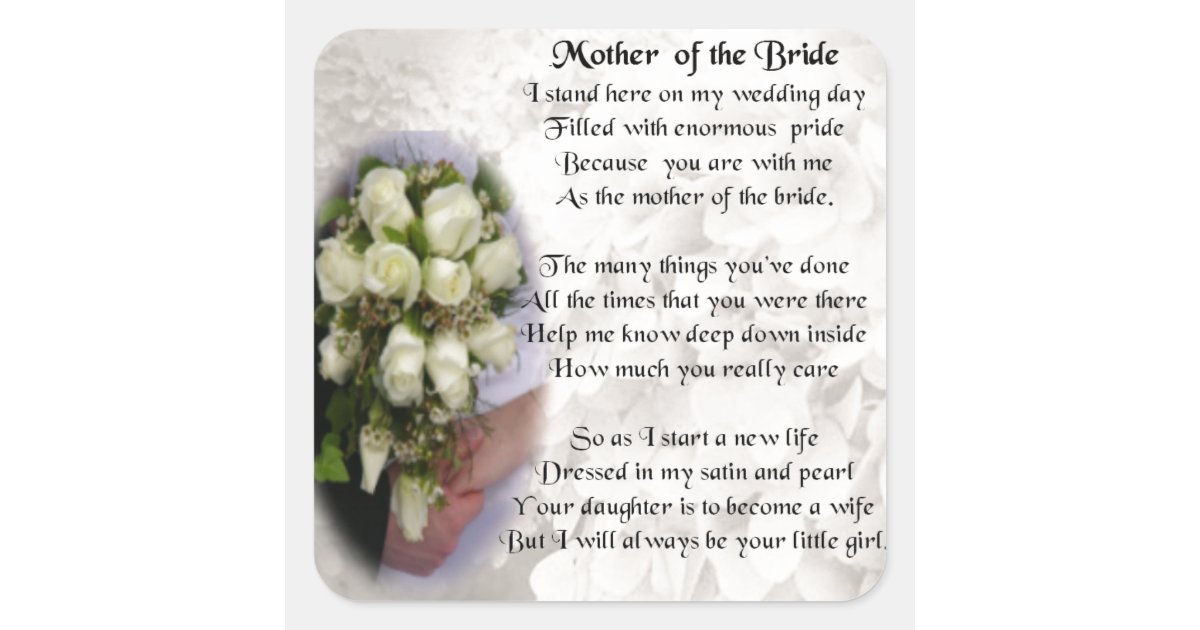Mother of the Bride Poem - Wedding Bouquet 2 Square Sticker | Zazzle