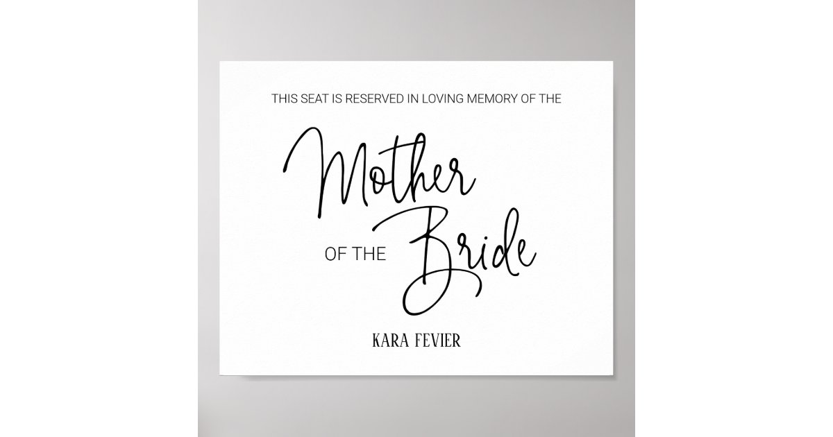 Mother of the Bride Reserved Seat Memorial Wedding Poster | Zazzle
