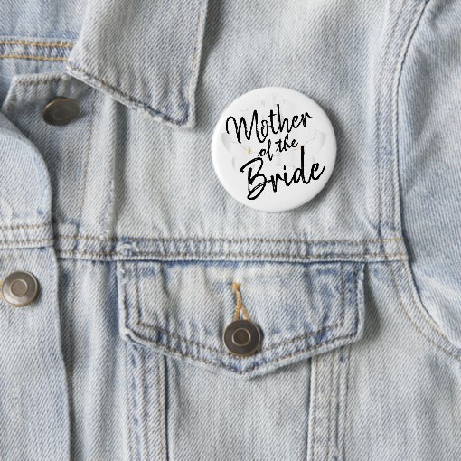 Mother of the Bride - Script Calligraphy Button | Zazzle