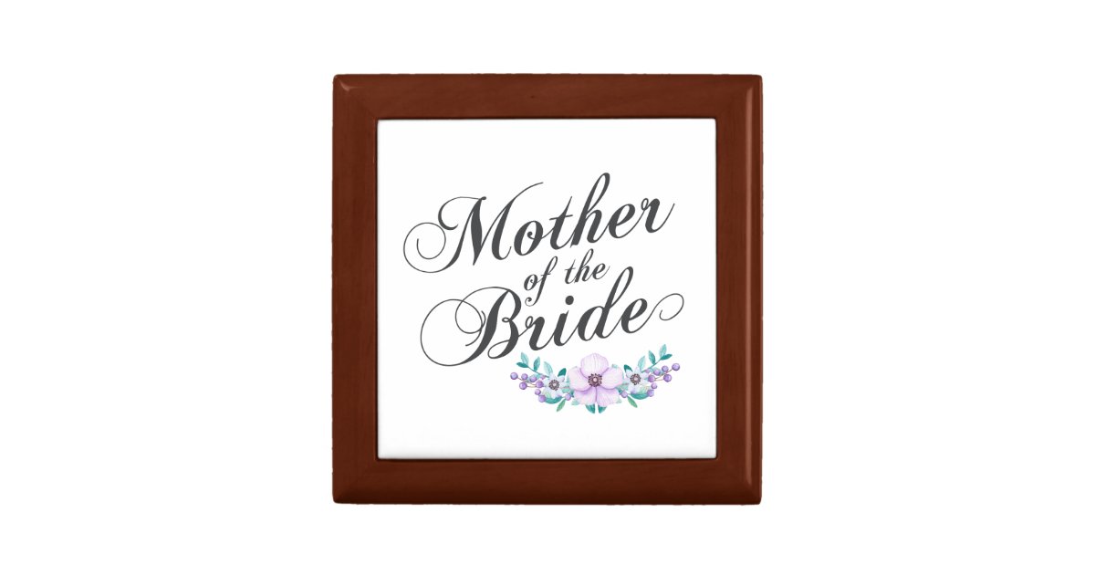 Mother of the Bride Wedding | Gift Box | Zazzle
