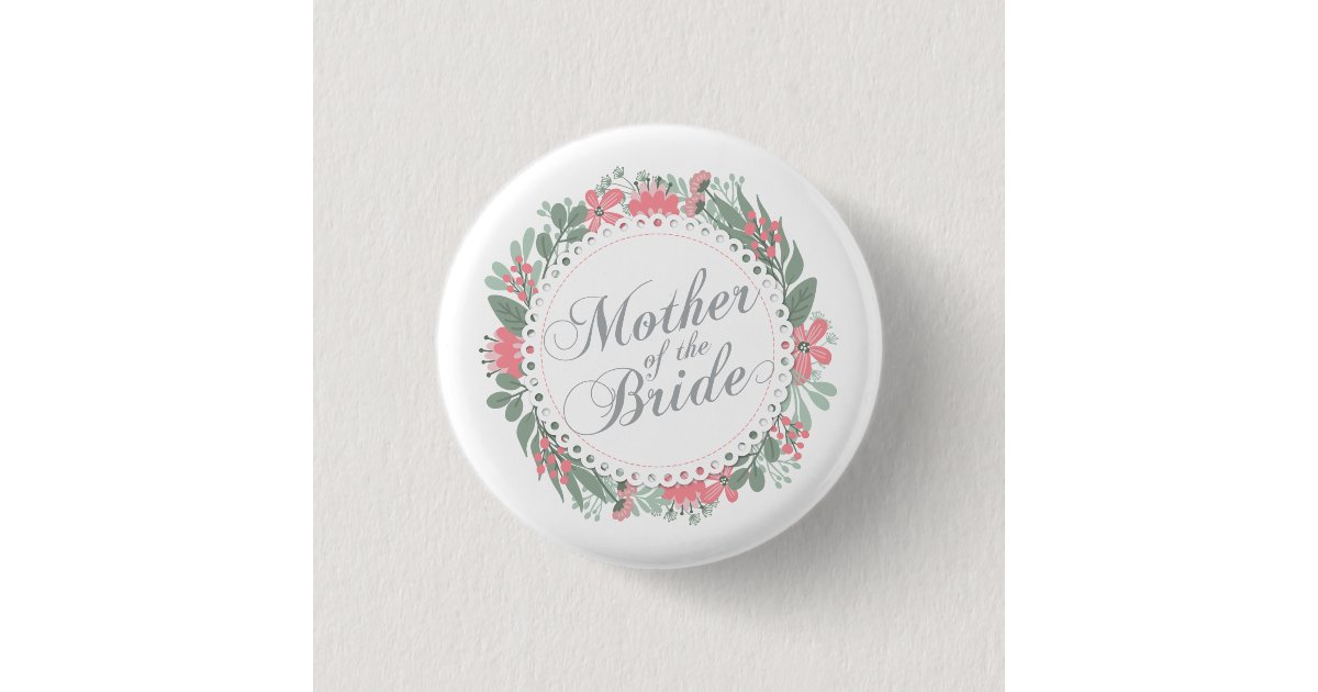 Mother of the Bride Wedding | Pin Button | Zazzle