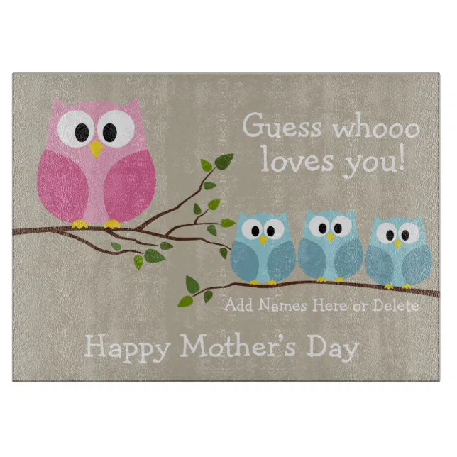 Mothers Day - 3 Cute Owls - Whooo loves you Cutting Board | Zazzle