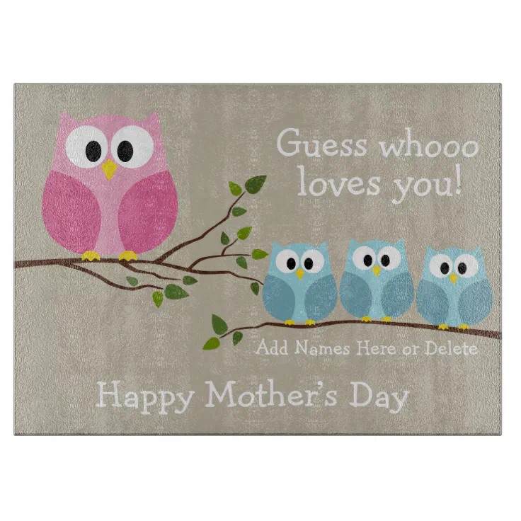 Mothers Day - 3 Cute Owls - Whooo loves you Cutting Board | Zazzle