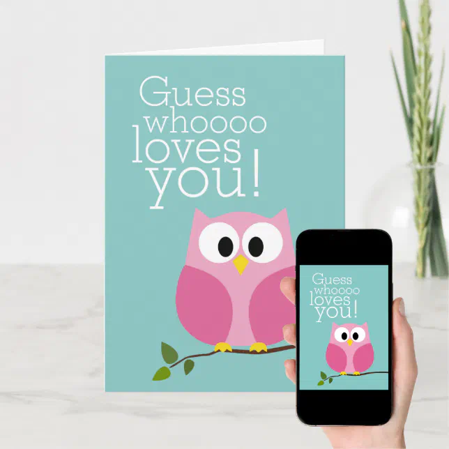 Mothers Day - Cute Owl Guess Who Loves You - pink Card | Zazzle