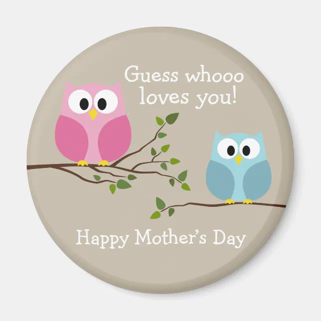 Mothers Day - Cute Owls - Whooo loves you Magnet | Zazzle