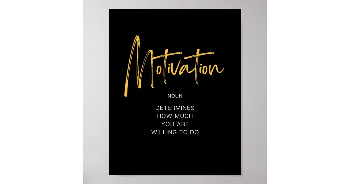 Motivation Inspiring Quote Poster | Zazzle