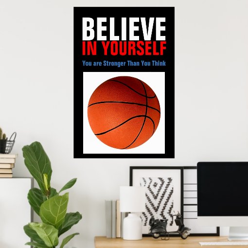 Motivational Basketball Believe in Yourself Poster | Zazzle