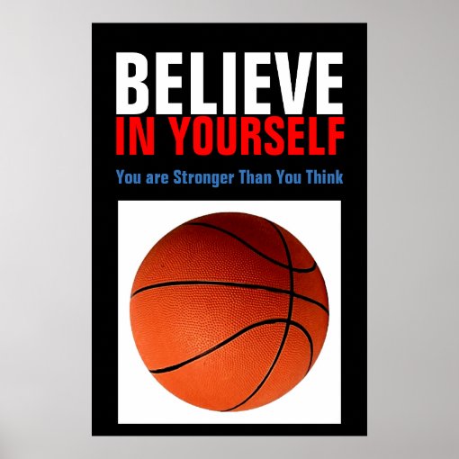 Motivational Basketball Believe in Yourself Poster | Zazzle