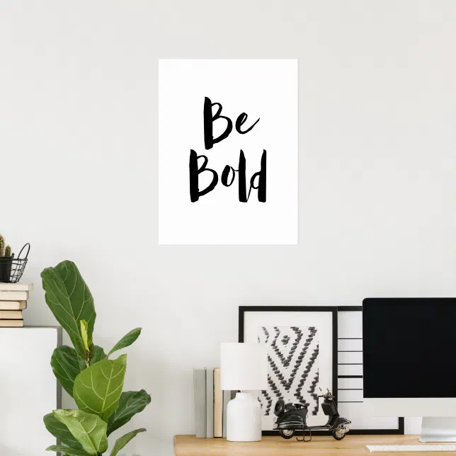 Motivational Be Bold Quote Typography Poster | Zazzle