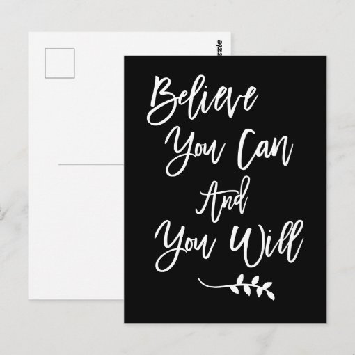Motivational Believe You Can and You Will Black Postcard | Zazzle