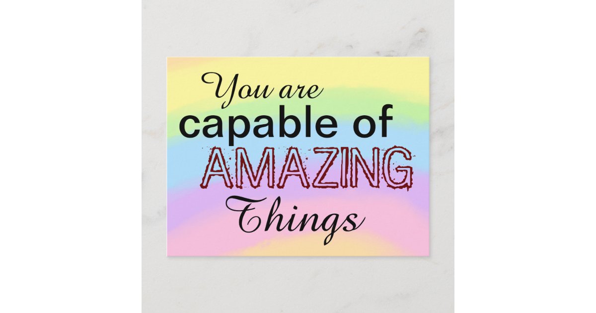 Motivational Capable of Amazing Things Rainbow Postcard | Zazzle
