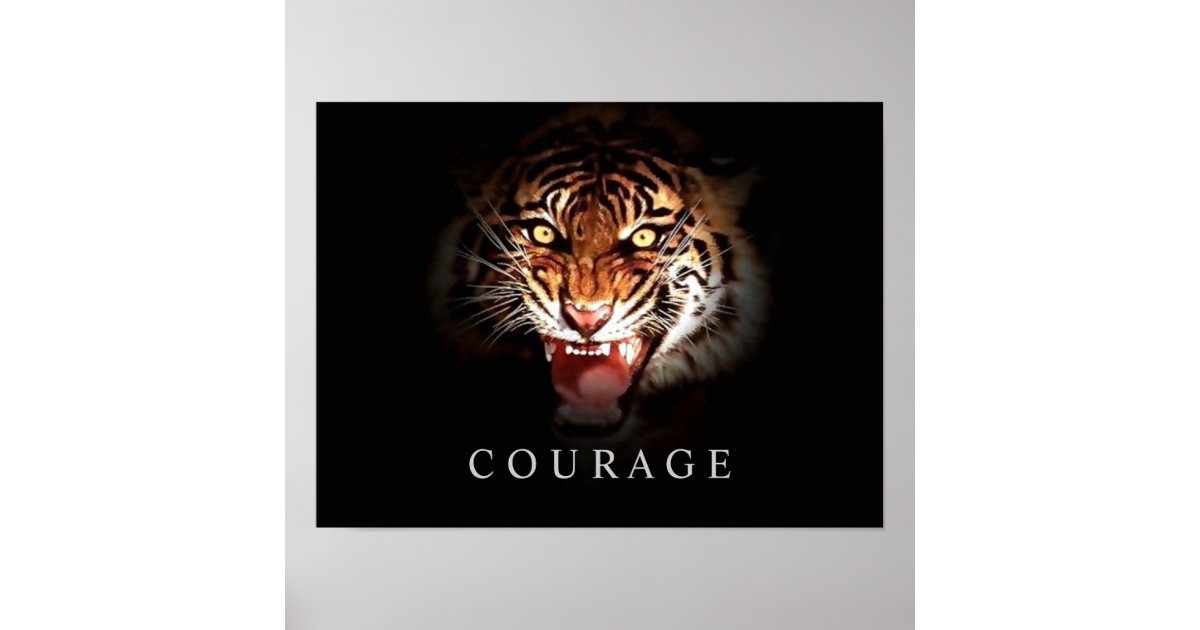Motivational Courage Roaring Tiger Poster Print | Zazzle