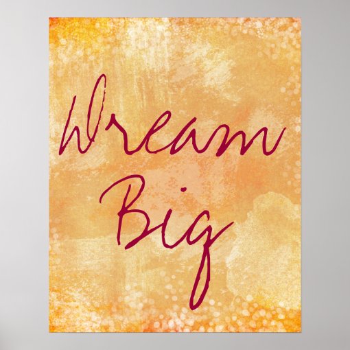 Motivational Dream Big Quote Poster | Zazzle