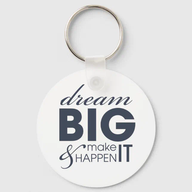 Motivational Dream Work Success Keychain | Zazzle