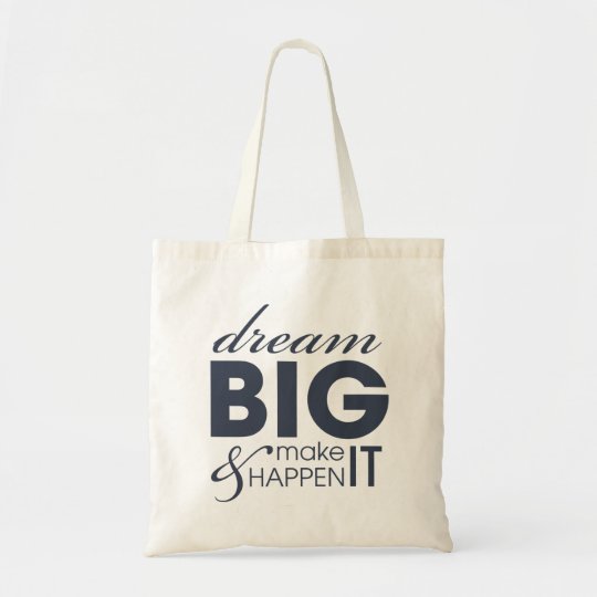 Motivational Dream Work Success Tote Bag | Zazzle.com