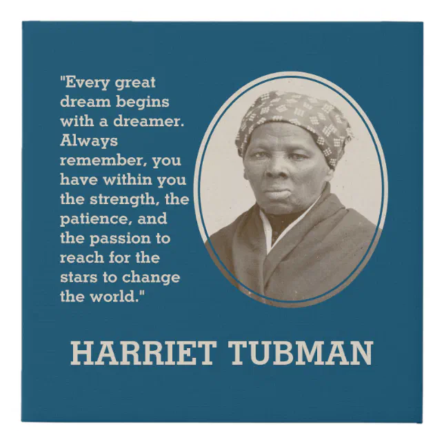 Motivational EVERY GREAT DREAM Harriet Tubman Faux Canvas Print | Zazzle