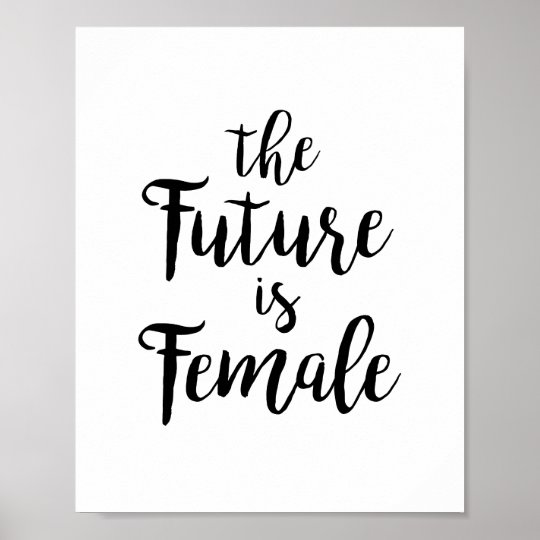 Motivational Feminist Quote The Future is Female Poster | Zazzle.com
